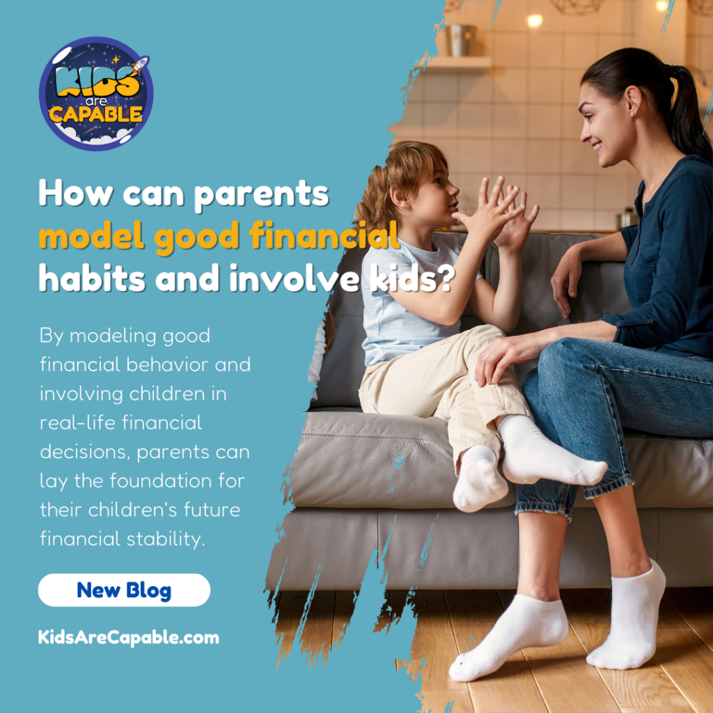 How Can Parents Model Good Financial Habits And Involve Kids? - Kids ...